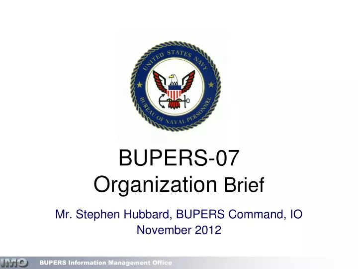 PPT - BUPERS-07 Organization Brief PowerPoint Presentation, free ...