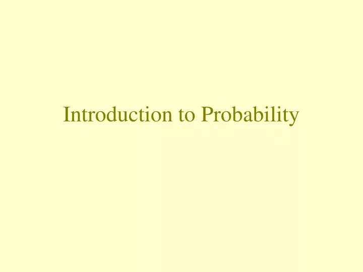 PPT - Introduction to Probability PowerPoint Presentation, free ...
