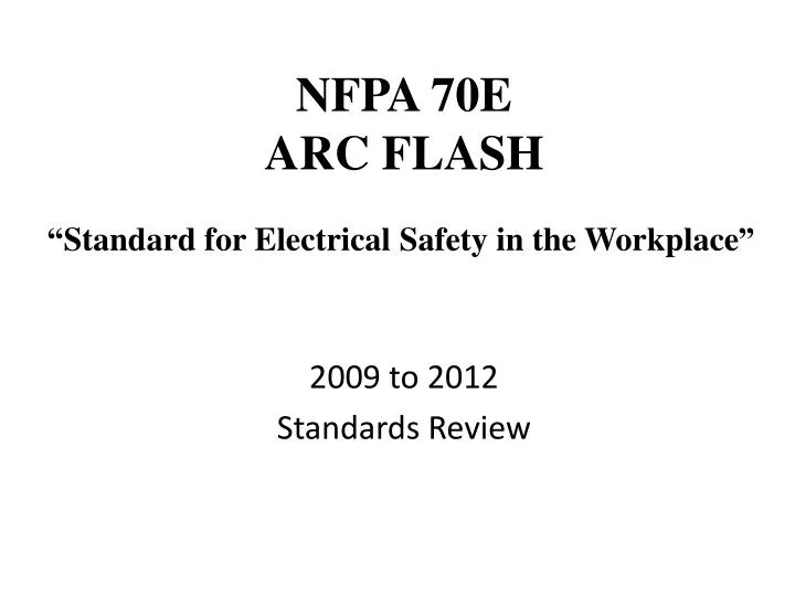 PPT - NFPA 70E ARC FLASH PowerPoint Presentation, free download - ID ...