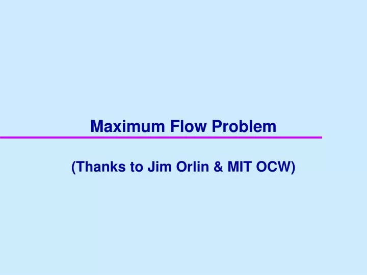 PPT - Maximum Flow Problem PowerPoint Presentation, free download - ID ... PPT - Maximum Flow Problem PowerPoint Presentation, free download - ID ...