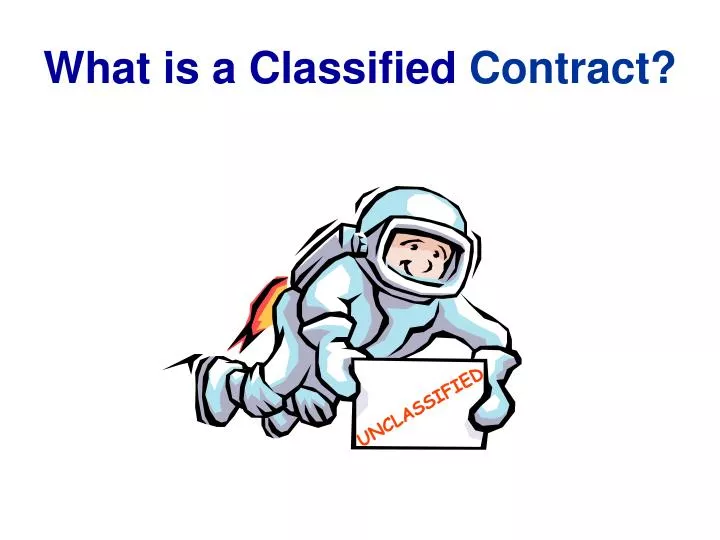PPT - What is a Classified Contract? PowerPoint Presentation, free ...