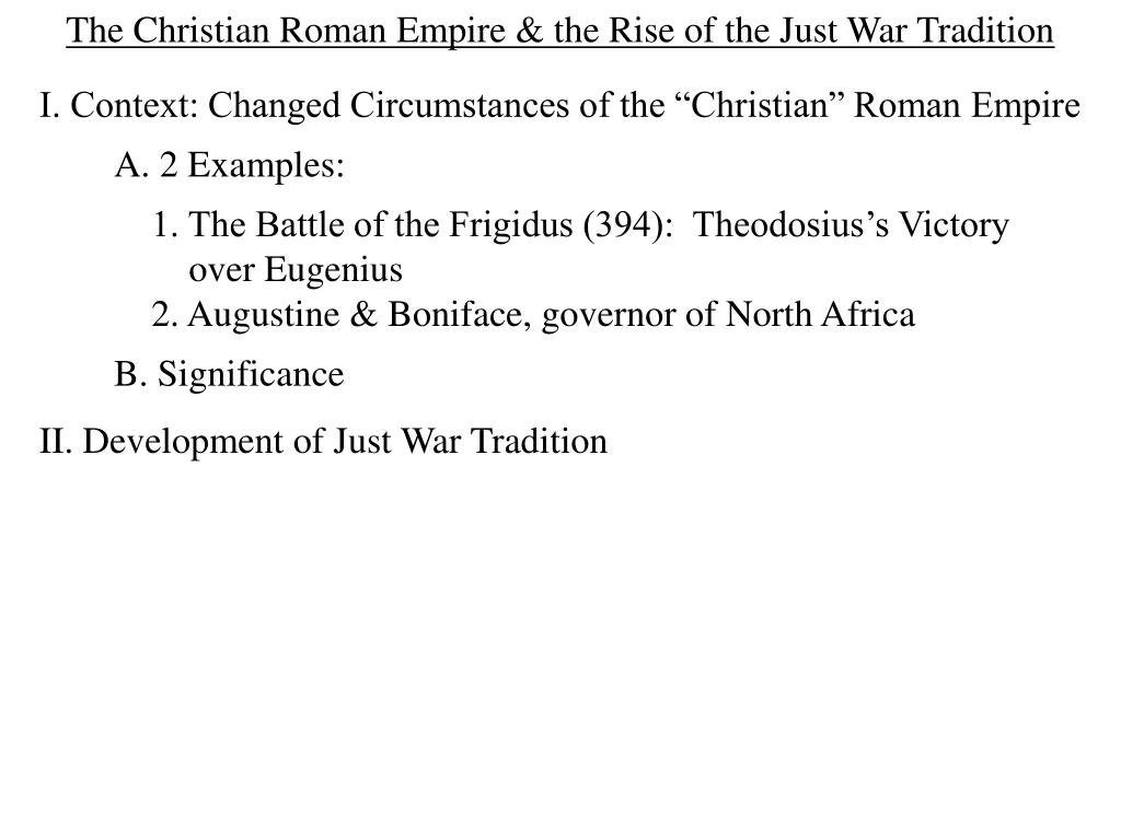 PPT - The Christian Roman Empire & the Rise of the Just War Tradition ...