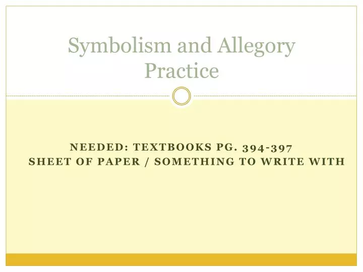 PPT - Symbolism and Allegory Practice PowerPoint Presentation, free ...