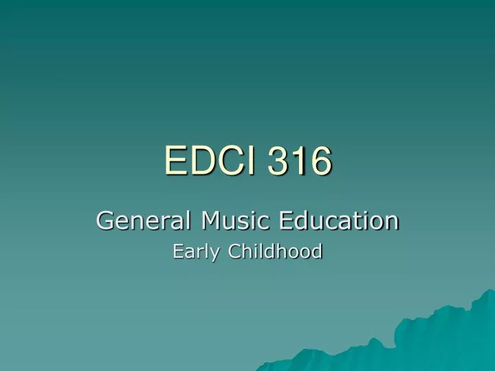 PPT - EDCI 316 PowerPoint Presentation, free download - ID:6790009