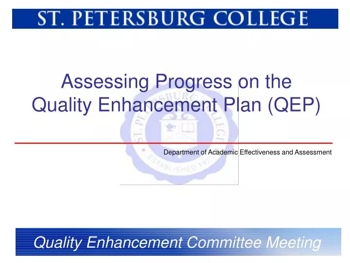 PPT - Assessing Progress on the Quality Enhancement Plan (QEP ...