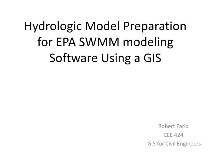 PPT - Hydrologic Model Preparation for EPA SWMM modeling Software Using ...