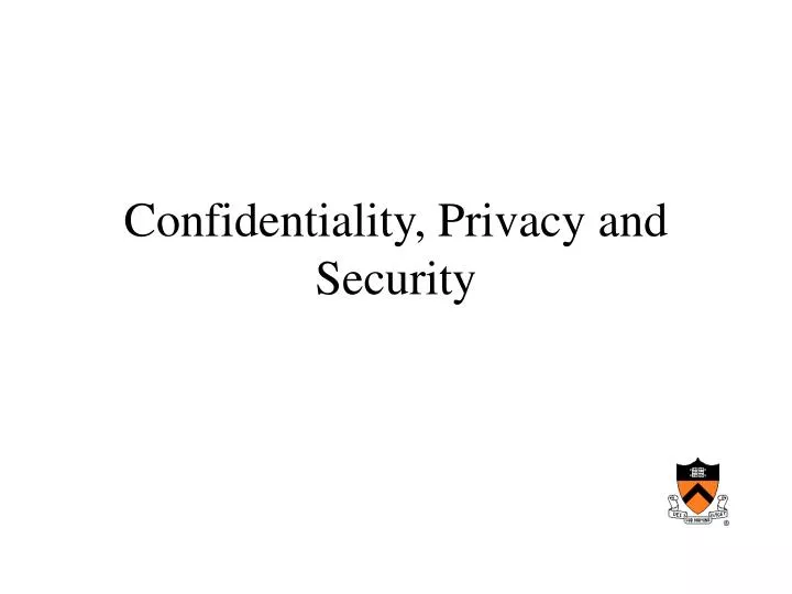 PPT - Confidentiality, Privacy and Security PowerPoint Presentation ...