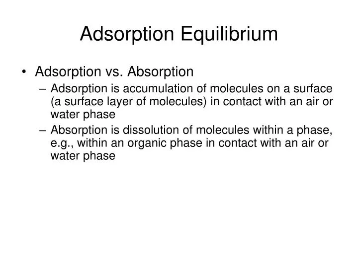 PPT - Adsorption Equilibrium PowerPoint Presentation, free download ... PPT - Adsorption Equilibrium PowerPoint Presentation, free download ...