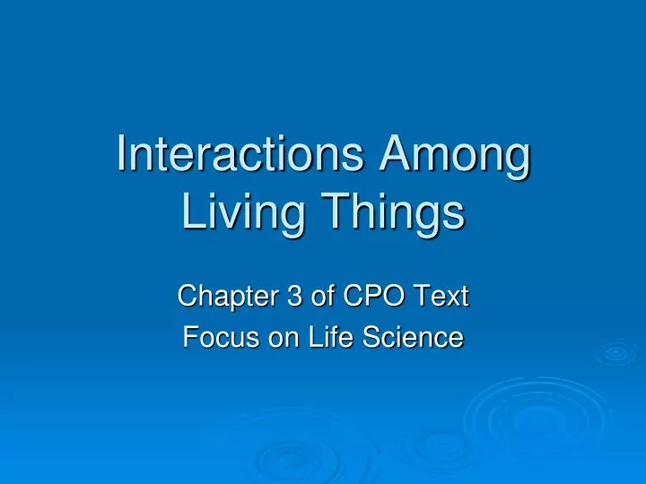 PPT - Interactions Among Living Things PowerPoint Presentation, free ...