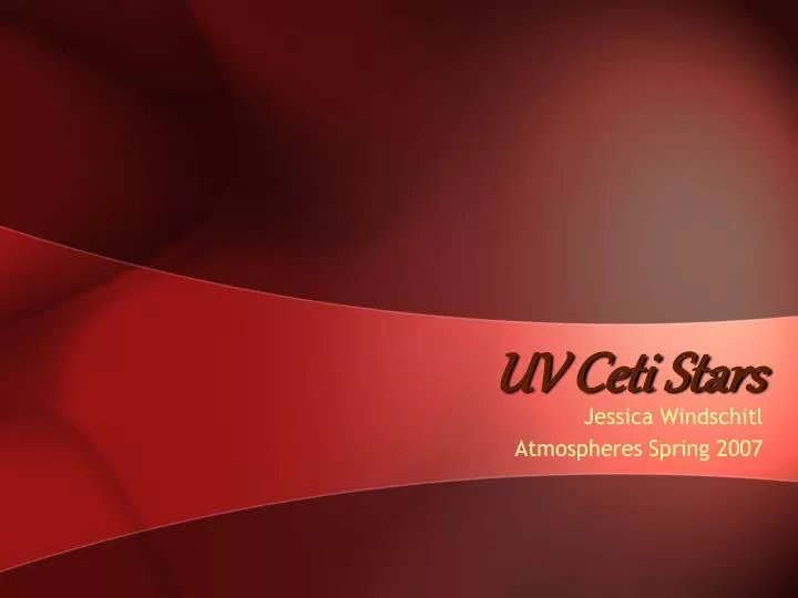 PPT - UV Ceti Stars PowerPoint Presentation, free download - ID:6791977