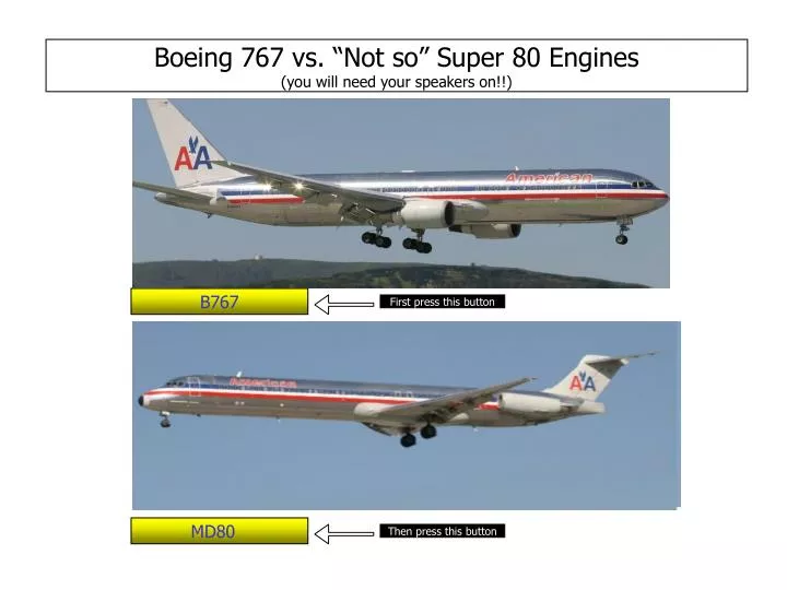 PPT - Boeing 767 vs. “Not so” Super 80 Engines (you will need your ...