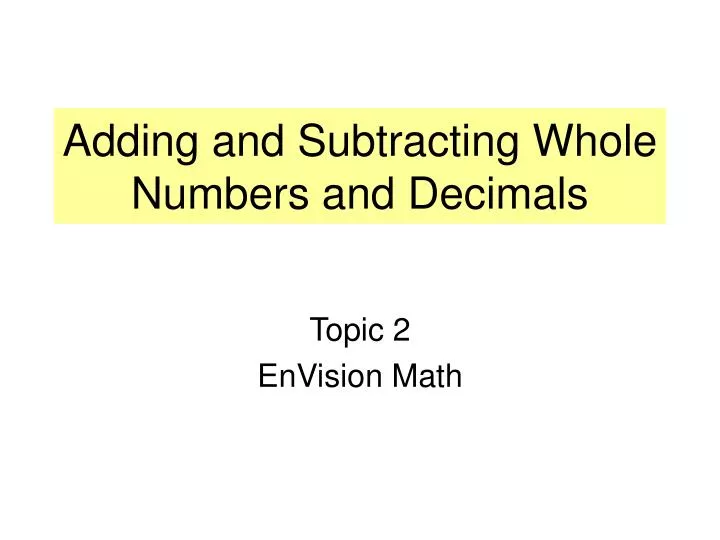 PPT Adding And Subtracting Whole Numbers And Decimals PowerPoint PPT Adding And Subtracting Whole Numbers And Decimals PowerPoint