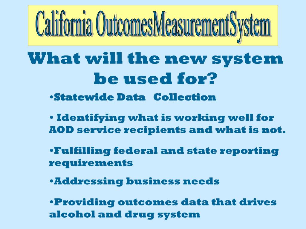 PPT - Understanding CalOMS: A Comprehensive Data Collection System for ...
