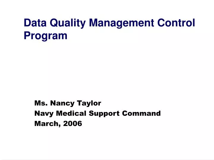 PPT - Data Quality Management Control Program PowerPoint Presentation ...