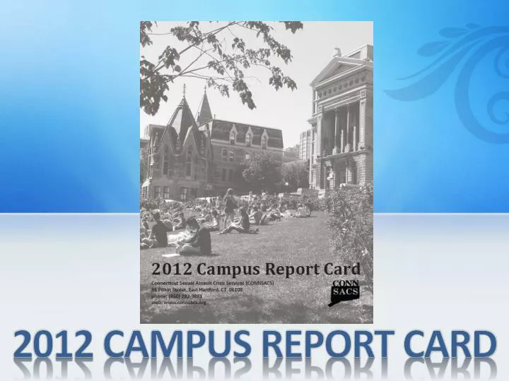 PPT - 2012 CAMPUS REPORT CARD PowerPoint Presentation, free download ...