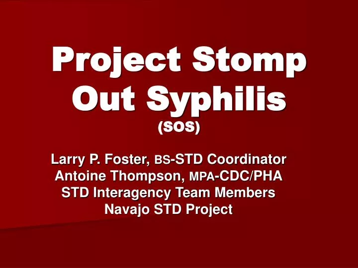 PPT - Project Stomp Out Syphilis (SOS) PowerPoint Presentation, free ...