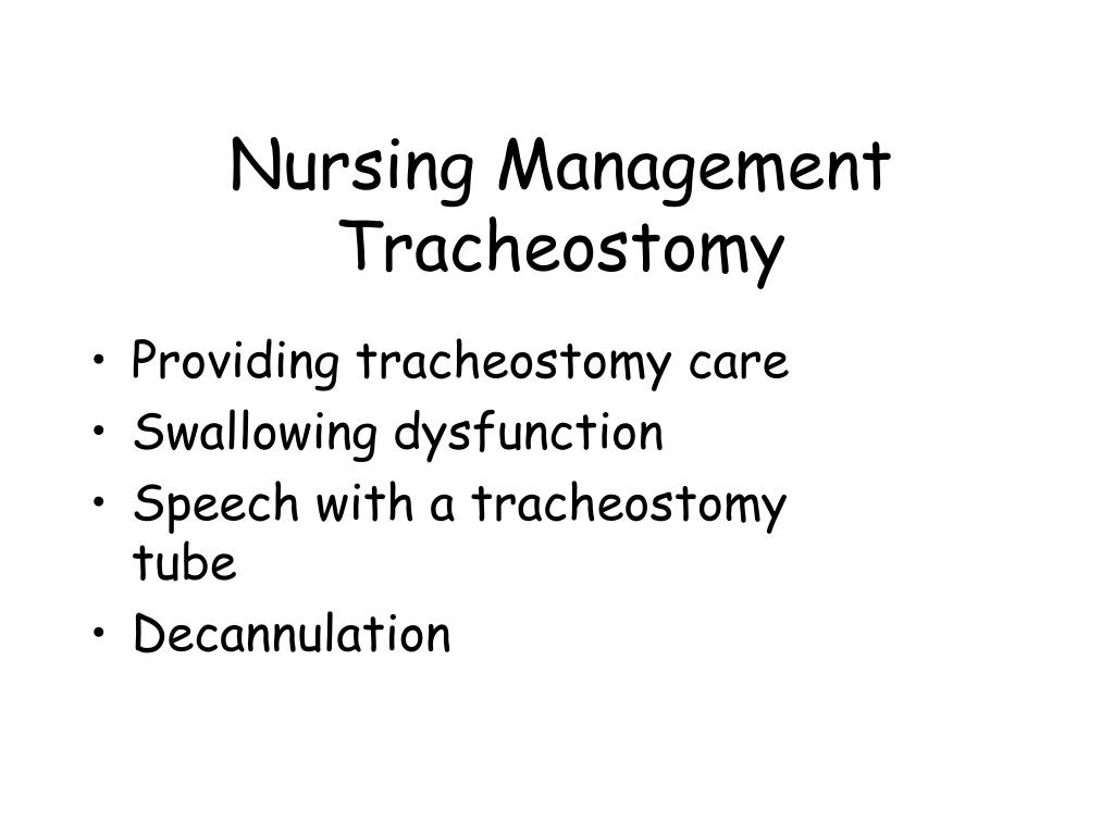 PPT - Tracheostomy Care and Suctioning Debbie Hogan RN Nursing 112 ...