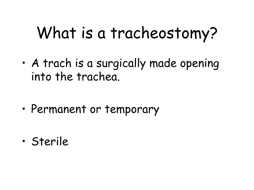 PPT - Tracheostomy Care and Suctioning Debbie Hogan RN Nursing 112 ...