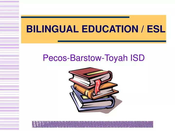 PPT - BILINGUAL EDUCATION / ESL PowerPoint Presentation, free download ...