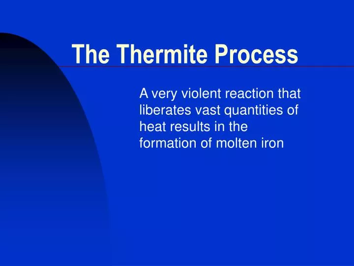 PPT - The Thermite Process PowerPoint Presentation, free download - ID ...