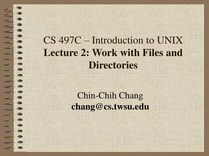 Ppt Cs 497c Introduction To Unix Lecture 2 Work With Files And 3591