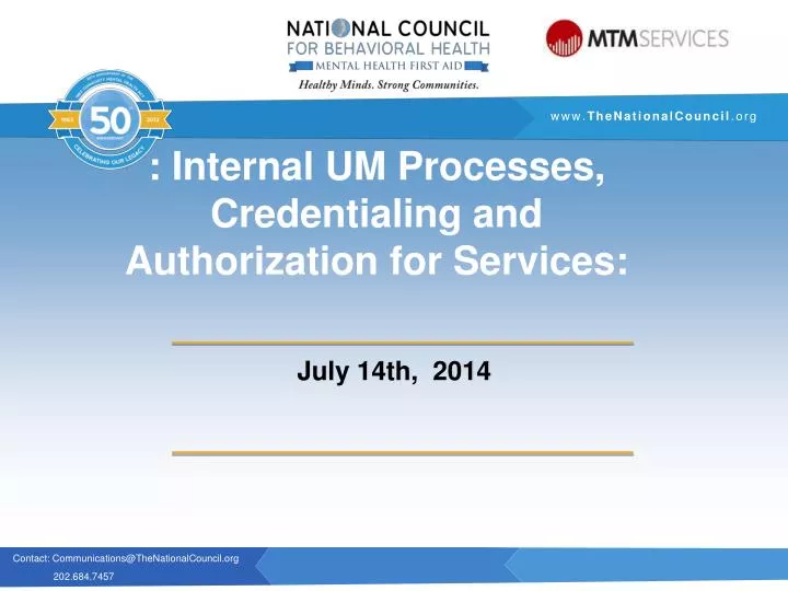 PPT - : Internal UM Processes, Credentialing and Authorization for ...
