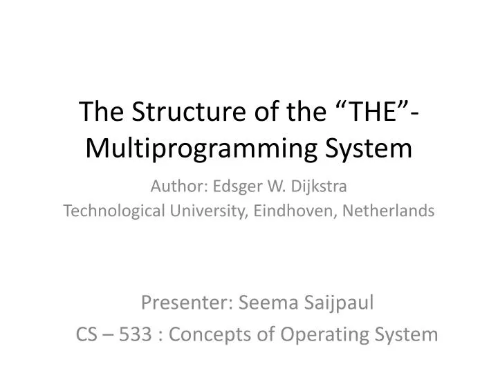 PPT - The Structure of the “THE”- Multiprogramming System PowerPoint ...