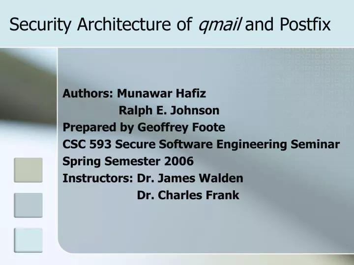 PPT - Security Architecture of qmail and Postfix PowerPoint Presentation - ID:6798181
