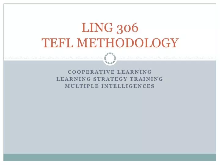 PPT - LING 306 TEFL METHODOLOGY PowerPoint Presentation, free download ...