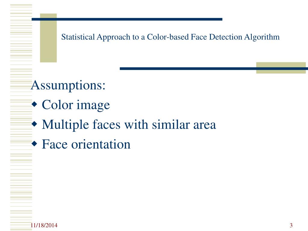 Ppt Statistical Approach To A Color Based F Ace Detection Algorithm Powerpoint Presentation 6581