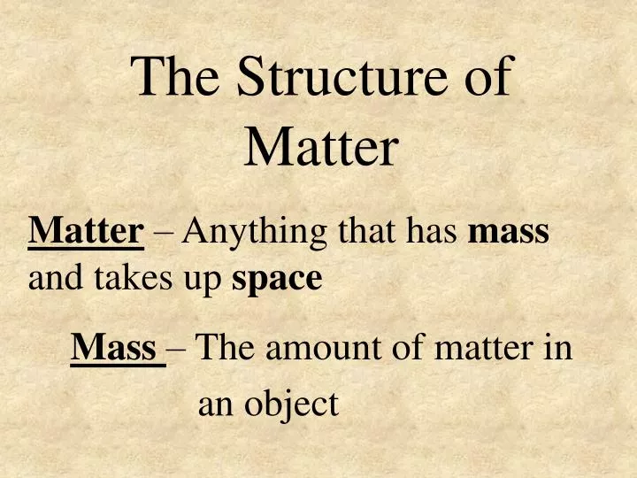 PPT - The Structure of Matter PowerPoint Presentation, free download ...