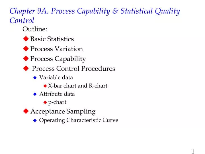 PPT - Chapter 9A. Process Capability & Statistical Quality Control ...