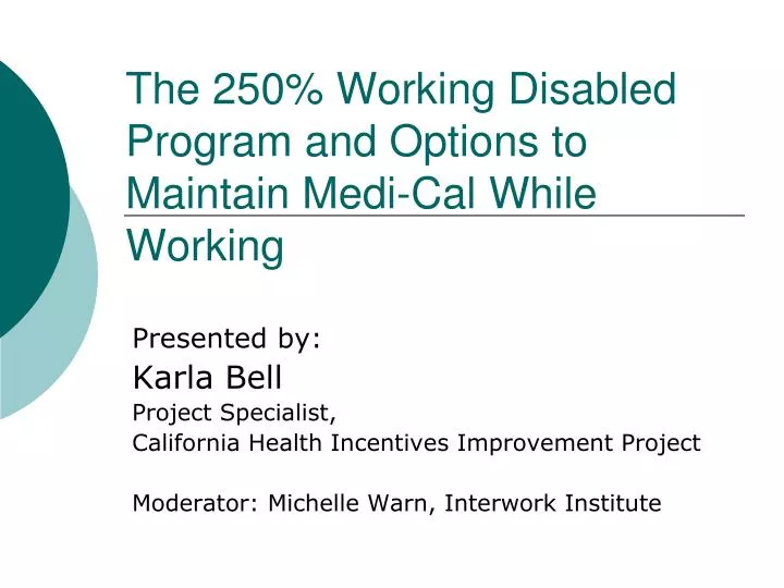 PPT - The 250% Working Disabled Program and Options to Maintain Medi ...