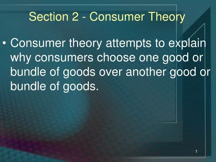 PPT - Section 2 - Consumer Theory PowerPoint Presentation, free ...