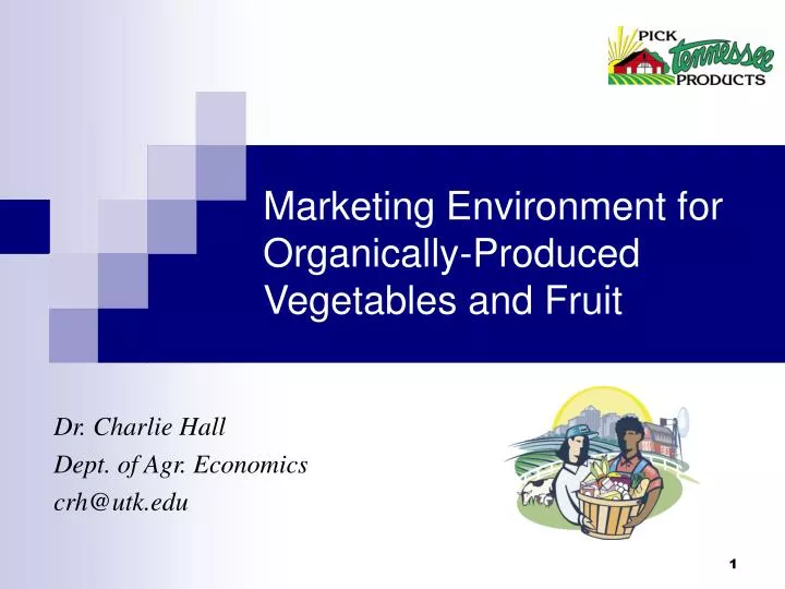 Ppt Marketing Environment For Organically Produced Vegetables And