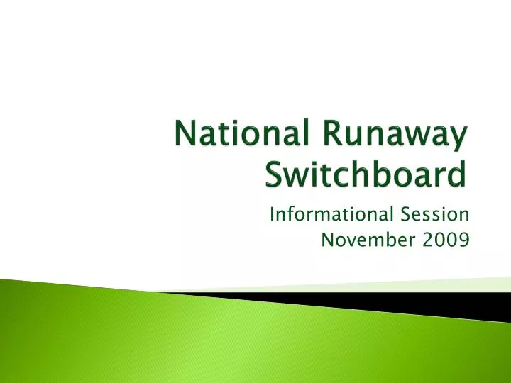PPT - National Runaway Switchboard PowerPoint Presentation, free ...
