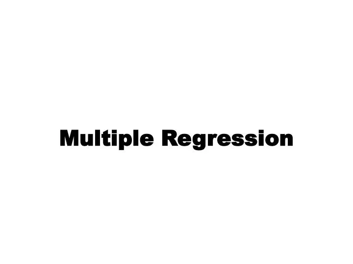 Ppt Multiple Regression Powerpoint Presentation Free Download Id 2345