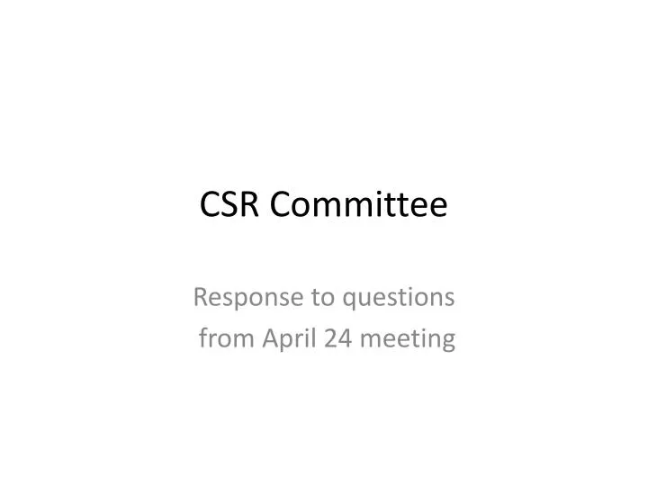 PPT - CSR Committee PowerPoint Presentation, free download - ID:6800283