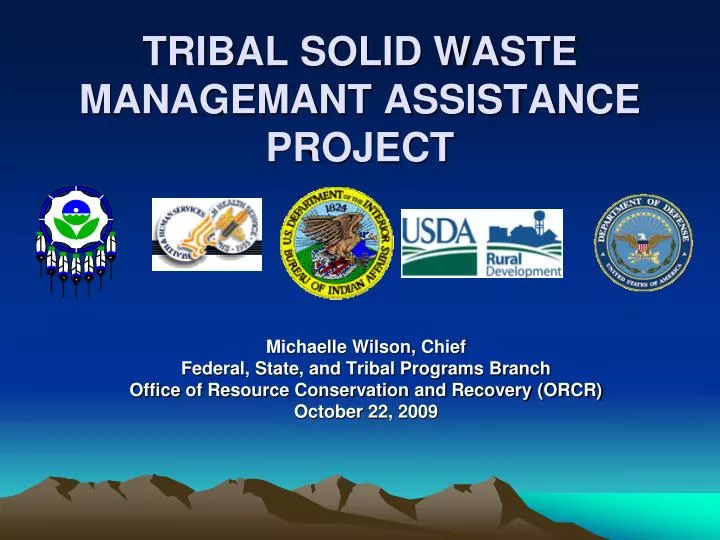 PPT - TRIBAL SOLID WASTE MANAGEMANT ASSISTANCE PROJECT PowerPoint ...