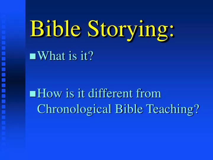 PPT - Bible Storying: PowerPoint Presentation, free download - ID:6800722