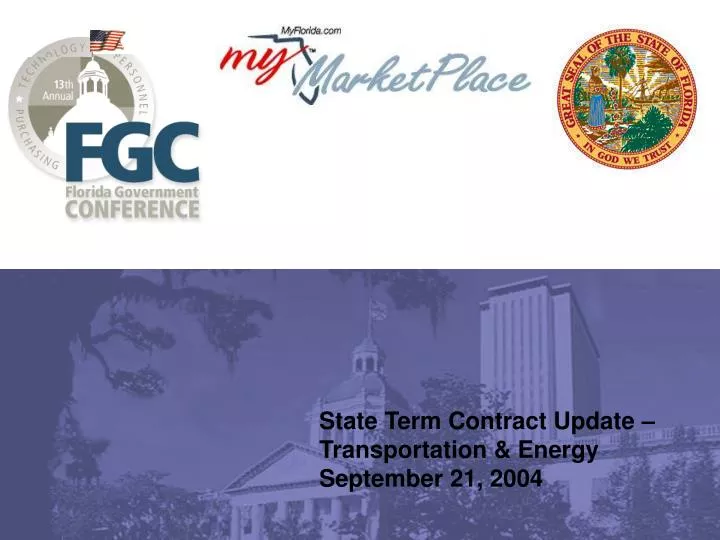 PPT - State Term Contract Update – Transportation & Energy September 21 ...