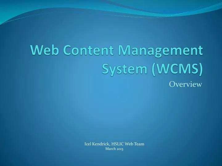 PPT - Web Content Management System (WCMS) PowerPoint Presentation ...