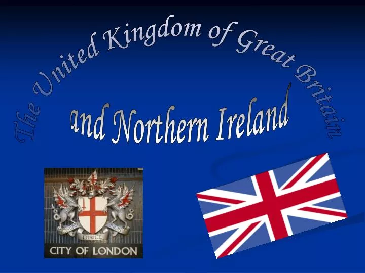PPT - The United Kingdom of Great Britain PowerPoint Presentation, free download - ID:6801941