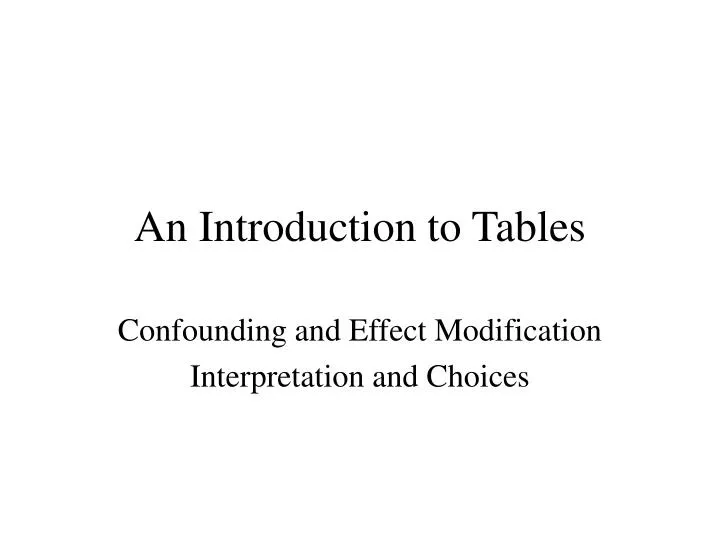 PPT - An Introduction to Tables PowerPoint Presentation, free download ...