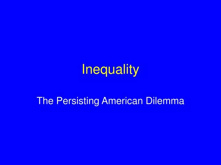 PPT - Inequality PowerPoint Presentation, free download - ID:6802411