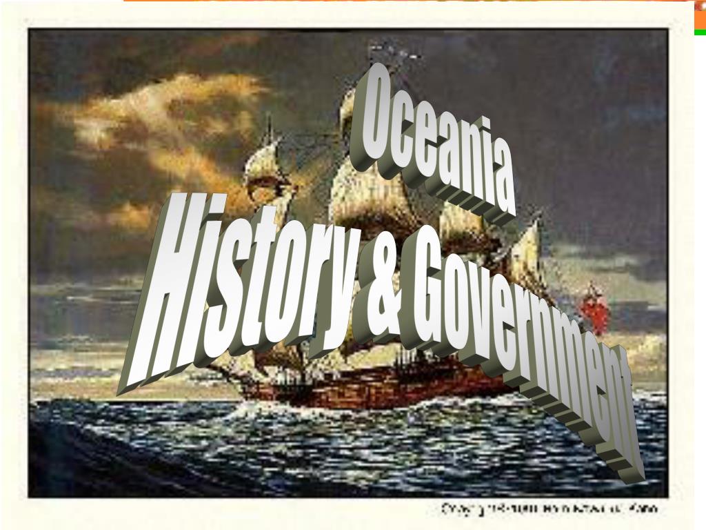PPT - History and Government of Oceania: From Early Peoples to Modern ...