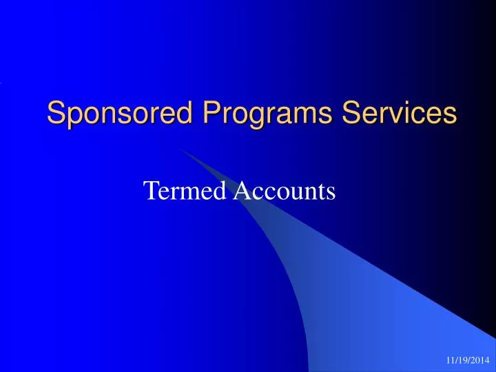 PPT - Sponsored Programs Services PowerPoint Presentation, free ...