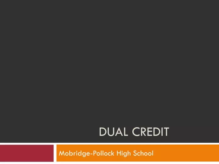 PPT - Dual Credit PowerPoint Presentation, free download - ID:6803241
