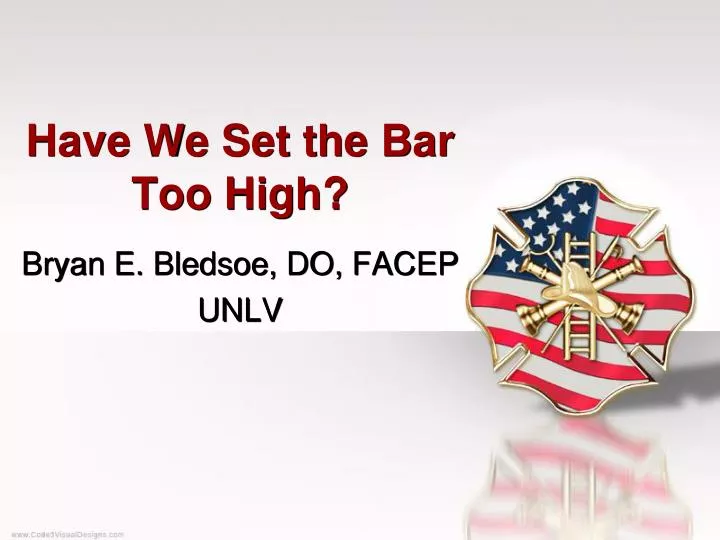 PPT - Have We Set the Bar Too High? PowerPoint Presentation, free ...