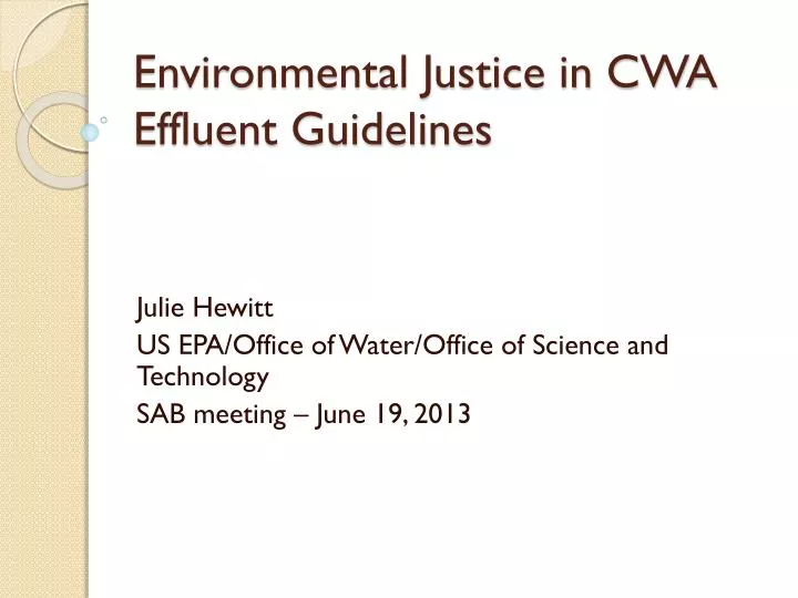PPT - Environmental Justice in CWA Effluent Guidelines PowerPoint ...